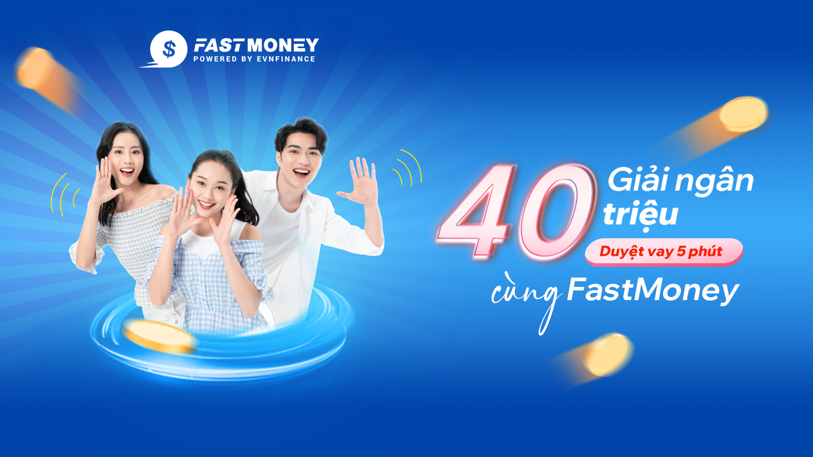 FastMoney | FastMoney EVNFC: Giải Ngân Siêu Tốc 40 Triệu Đồng Chỉ Trong ...